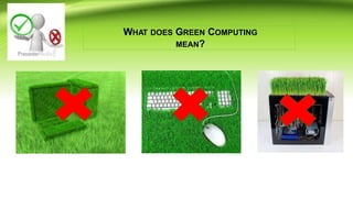 Green computing introduction | PPTX