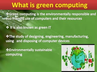 Green computing | PPTX
