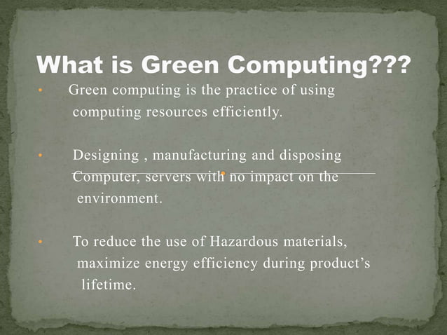 Green computing ppt | PPTX | Indoor Environmental Quality | Home & Garden