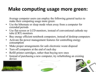 Green computing ppt | PPTX | Computing | Technology & Computing
