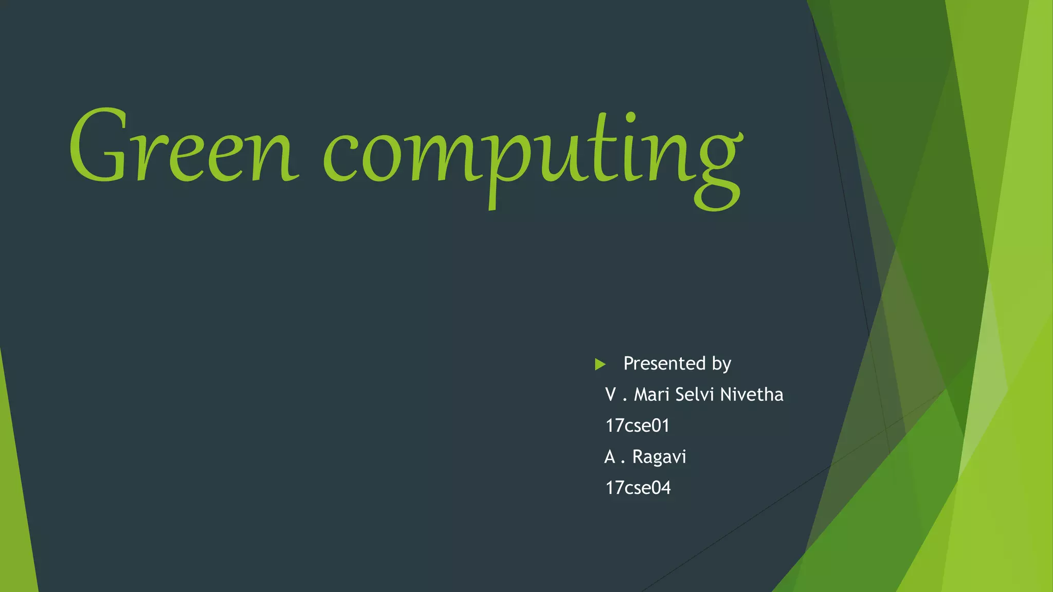 Green computing ppt | PPTX