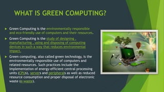 Green computing ppt | PPTX