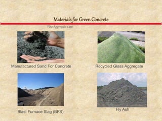 Green concrete by nayan | PPTX
