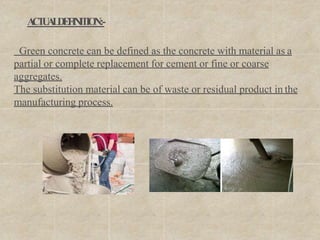 Green concrete technology | PPTX