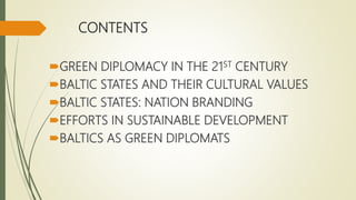 Green diplomacy of the Baltics | PPTX