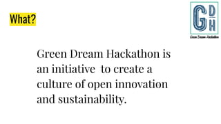 Green dream hackathon concept ppt | PDF