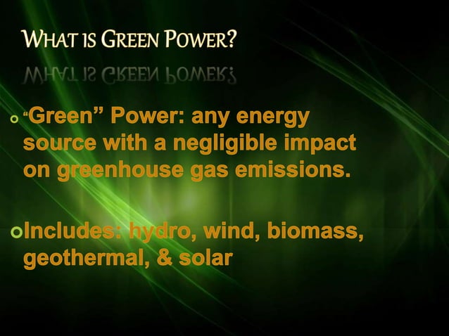 Green energy | PPTX | Power and Energy Industry | Industries
