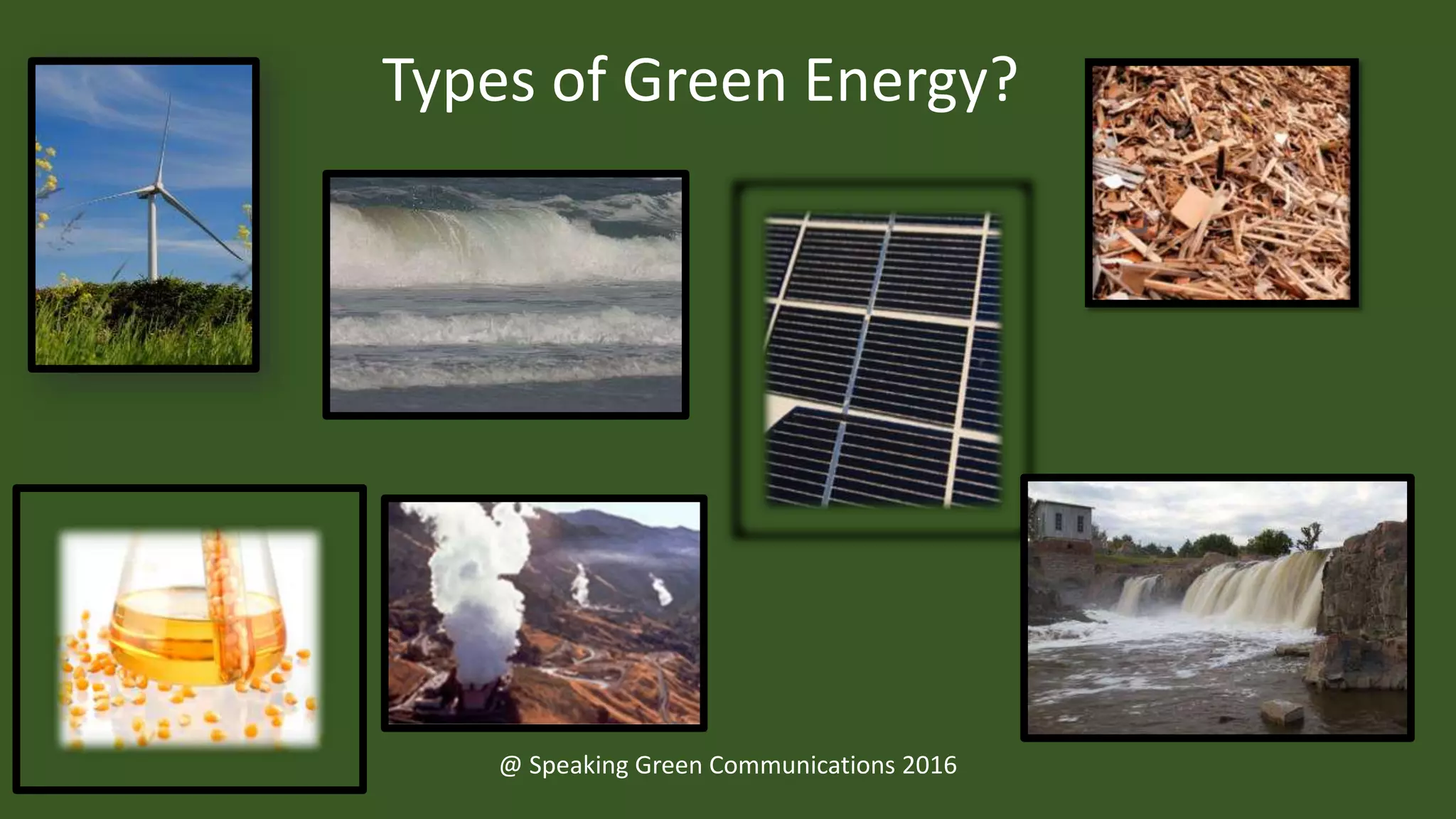 Green energy - The sustainable energy source of the future 01262016 | PPTX