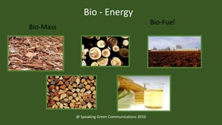 Green energy - The sustainable energy source of the future 01262016 | PPTX