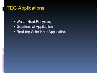 Green Energy From Heat - Themo Electric Generation (TEG) | PPT
