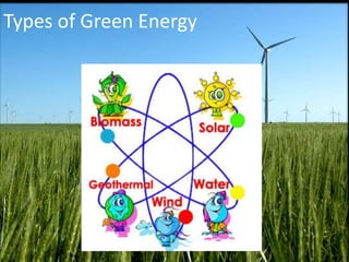 Presentation on Green Energy | PPT
