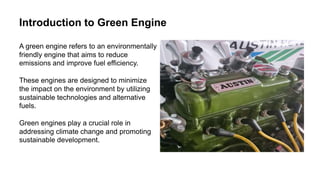 Green Engine presentation andf complete introduction | PPT