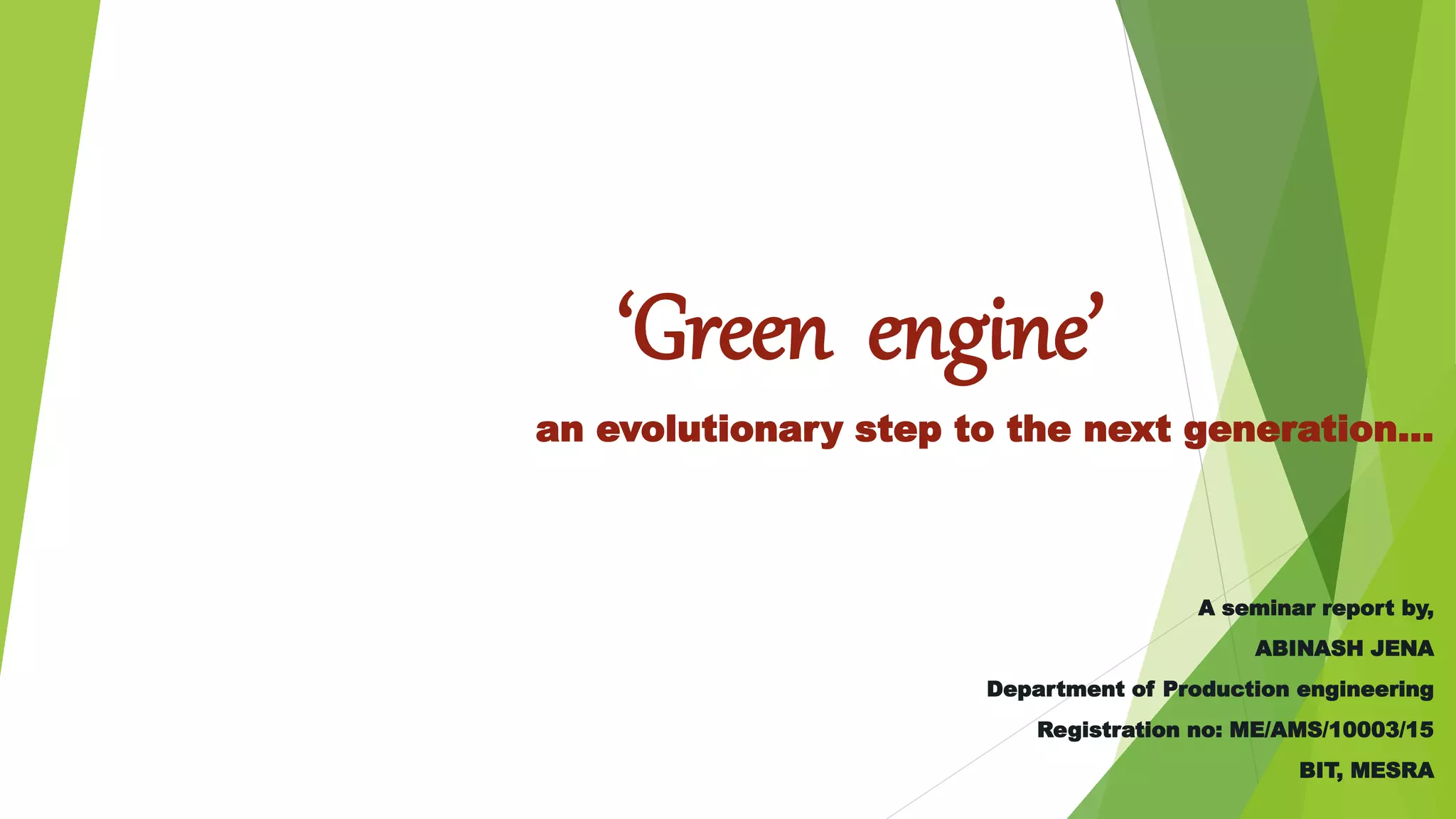 Green engine 2015 | PPTX