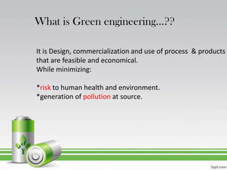 Green engineering. | PPTX