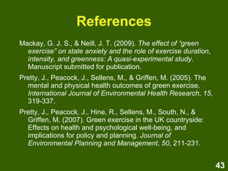 Green exercise: The psychological effects of exercising in nature