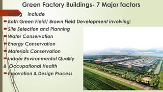 Green Factory Buildings-India Green Factory Buildings | PPTX