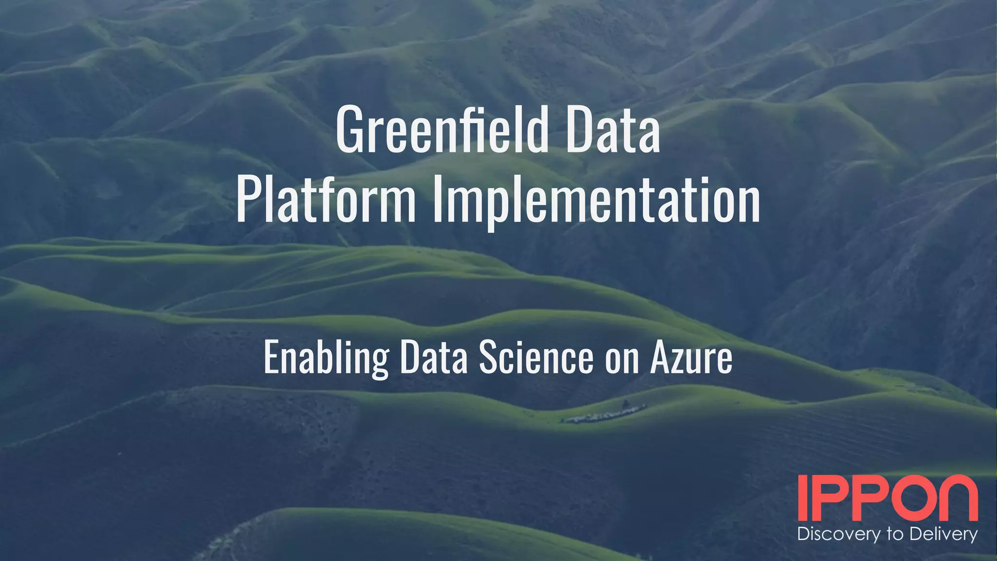 Greenfield data platform implementation | PPT