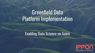 Greenfield data platform implementation | PDF