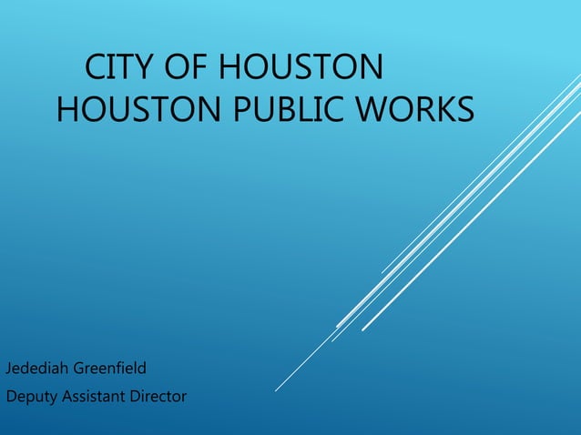 Disaster & Flood Response in the Houston Area - Jedidiah Greenfield | PPT