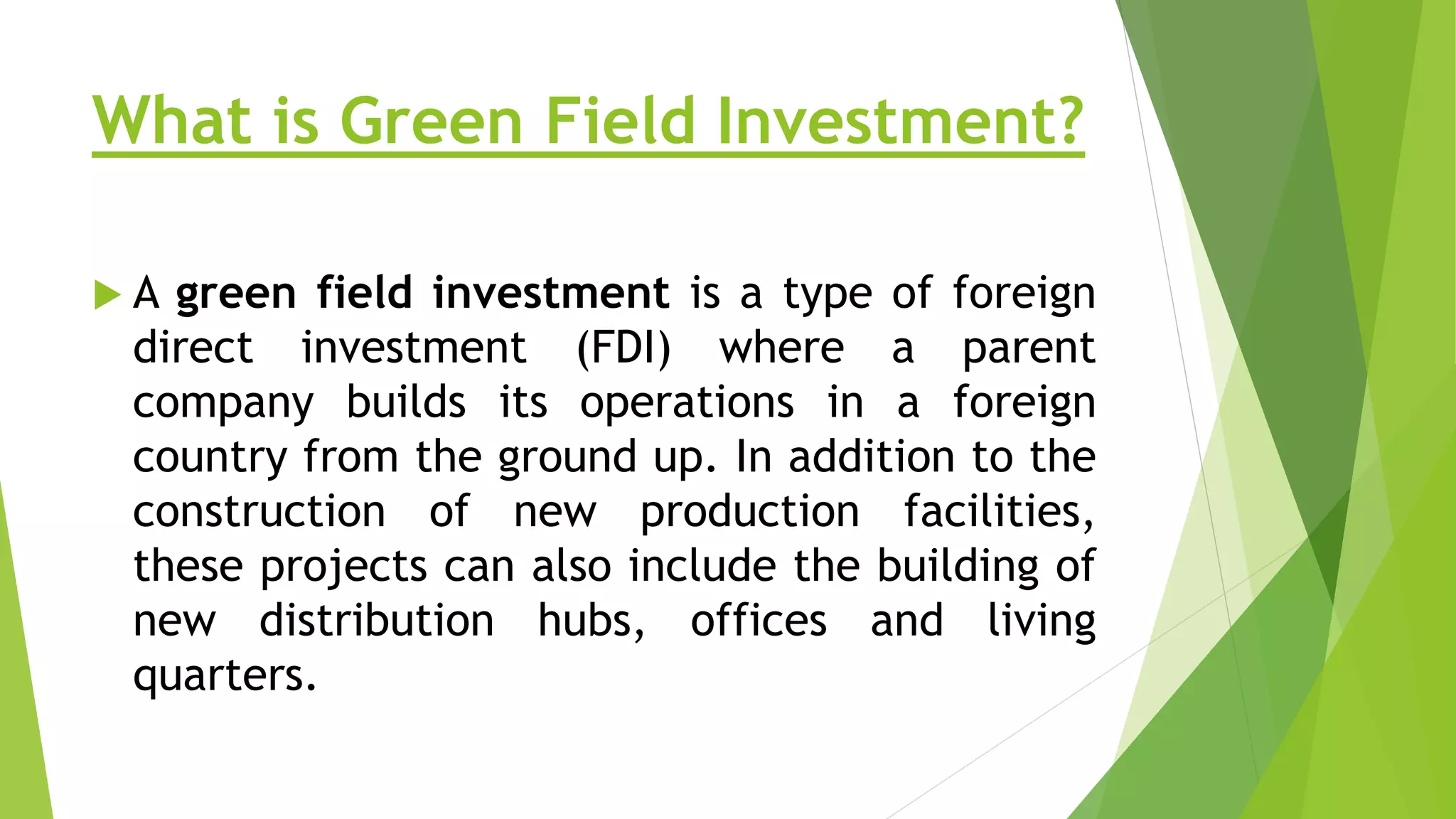 Green field Investment | PPTX