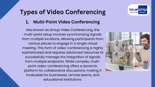 What is Video Conferencing and Top Features of it | PPTX