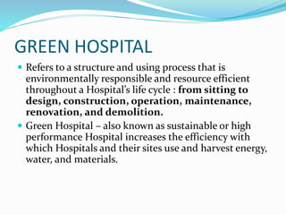 Green Hospital by Dr.Mahboob ali khan Phd | PPTX