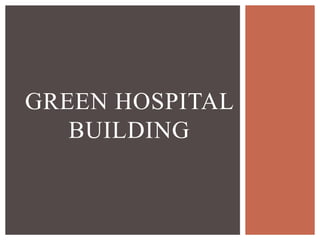 GREEN HOSPITAL BUILDING hari prasath 11 (1).pdf