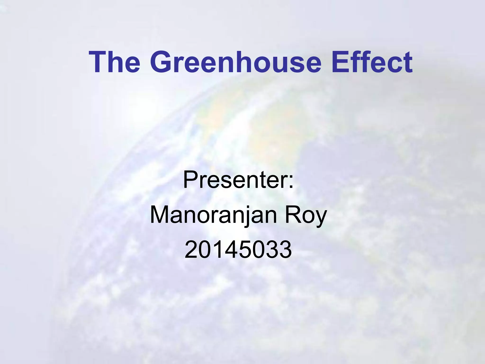 Greenhouse effect (Global Warming) ppt | PPTX