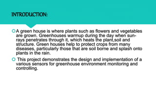 Green House Monitoring and Control System Using IoT | PPTX