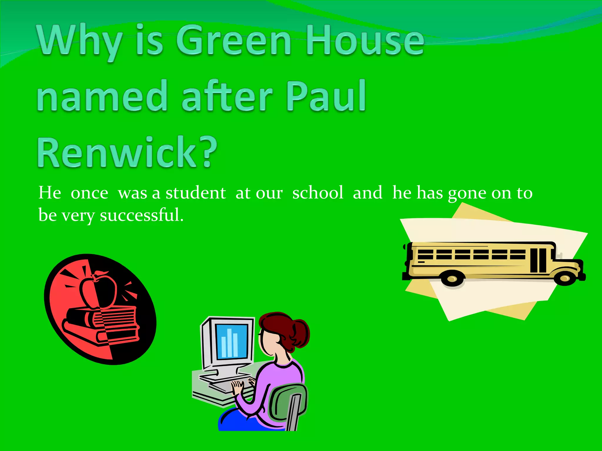 Green House 2010 - Paul Renwick | PPT