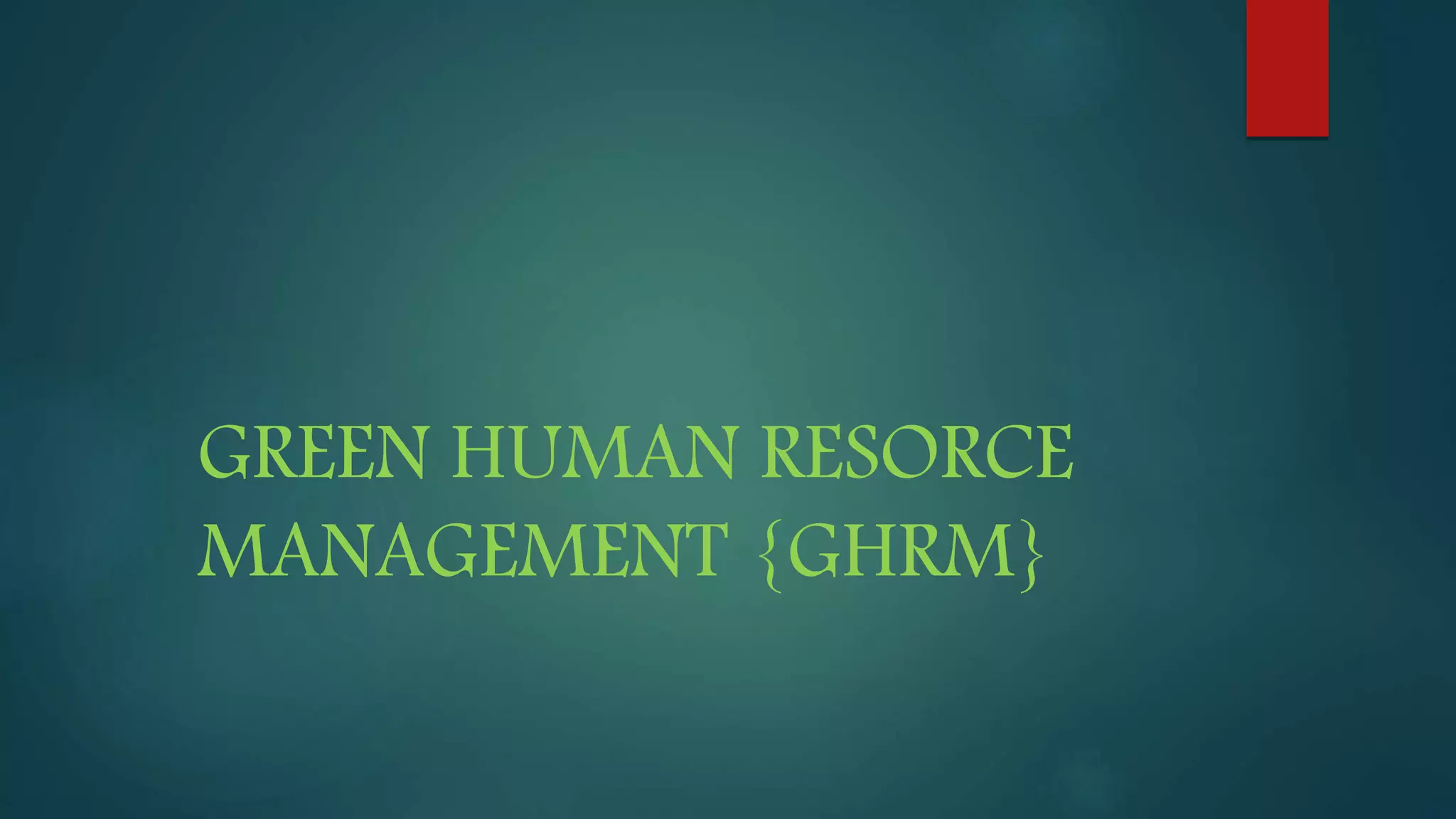 Green HRM | PPTX