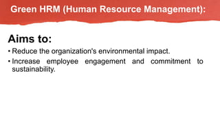GREEN HUMAN RESOURCE MANAGEMENT HIRING EMPLOYEES.pptx
