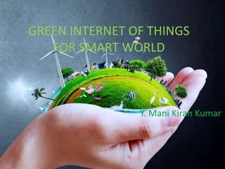 Green Things In The World