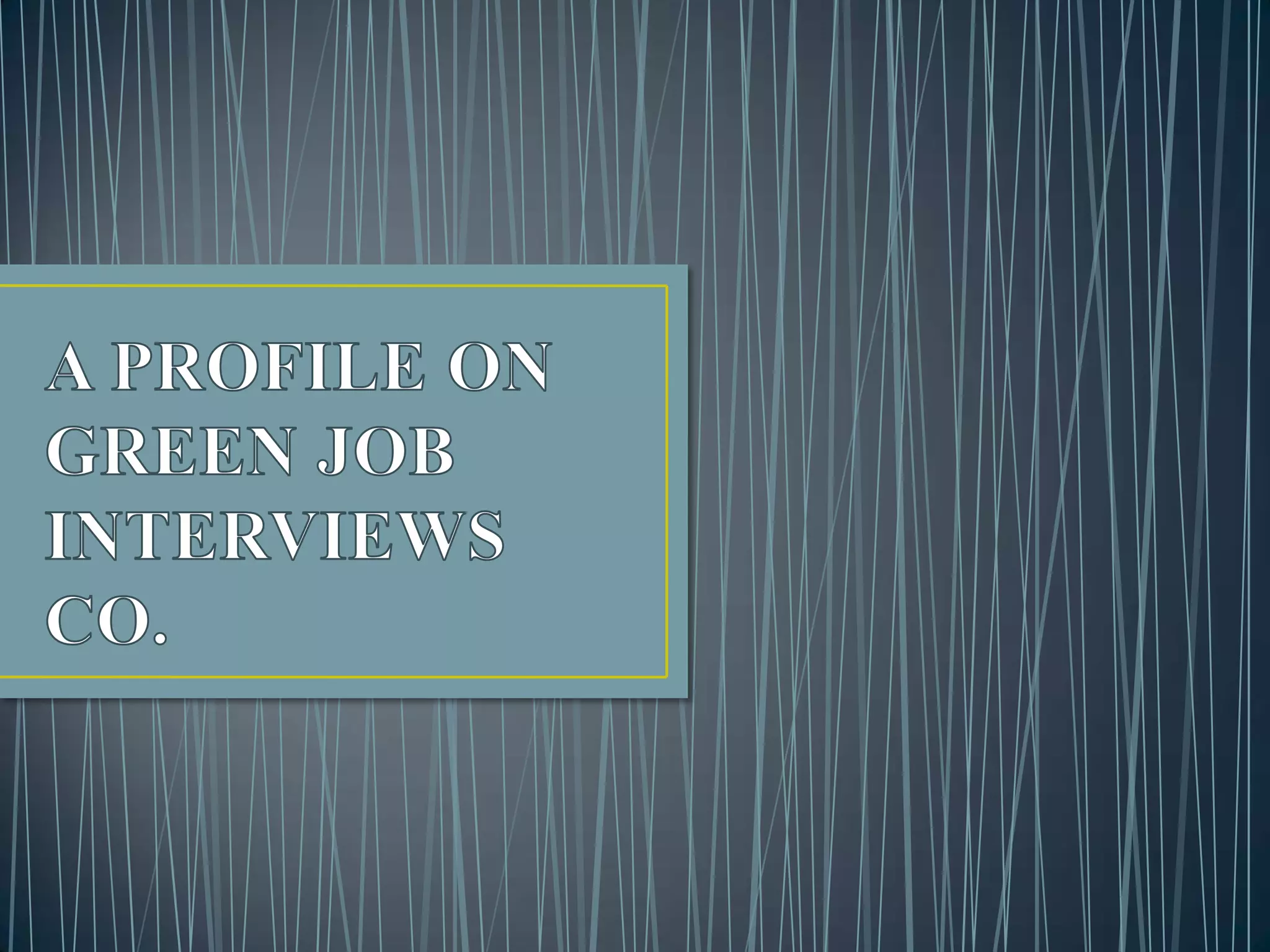 Green job interviews HR | PPT