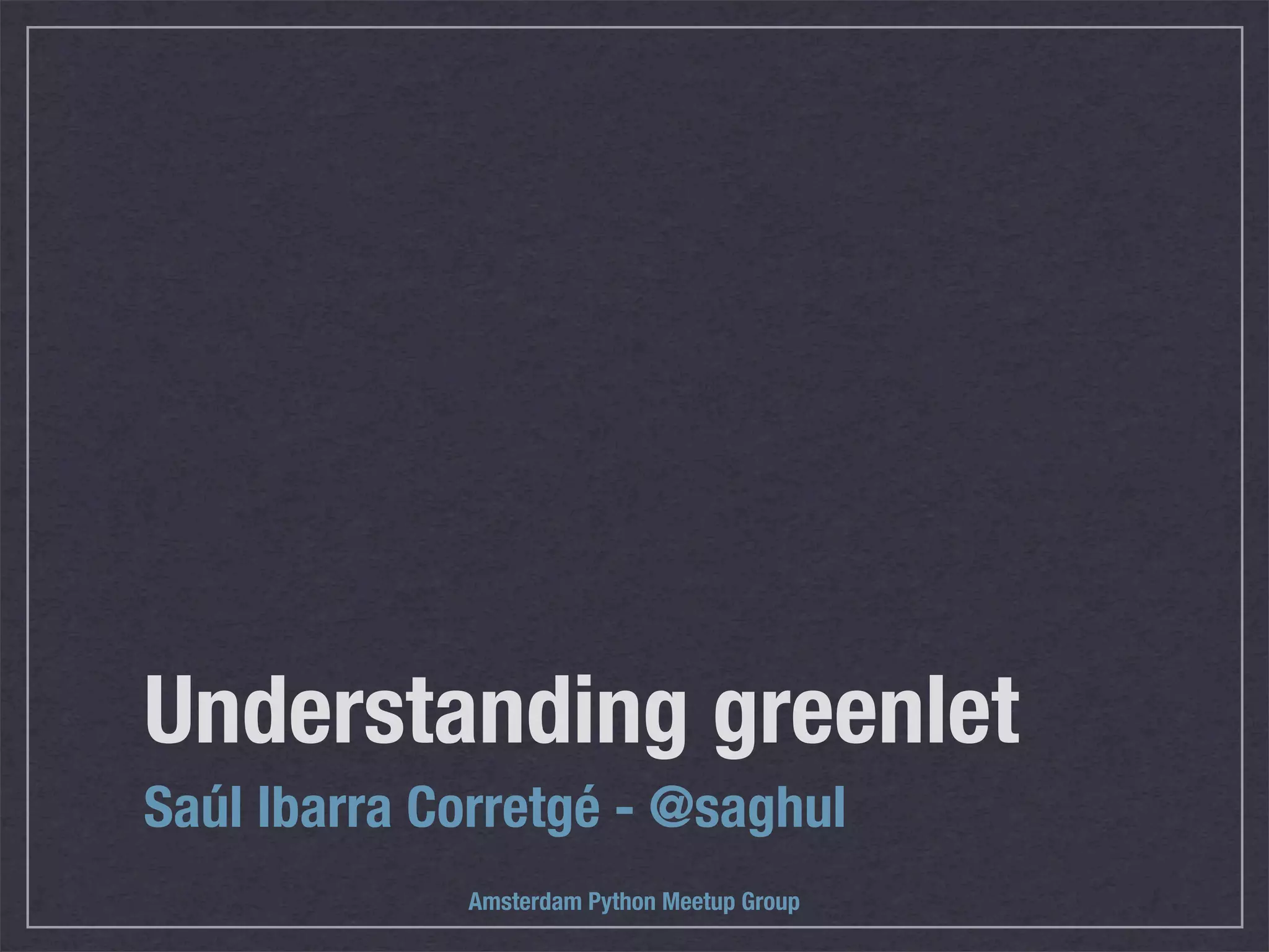 Understanding greenlet | PDF