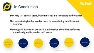 Strategies for ensuring a Medical Device released under EUA will stay ...