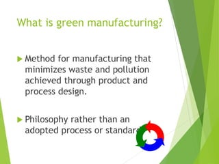 Green manufacturing | PPT
