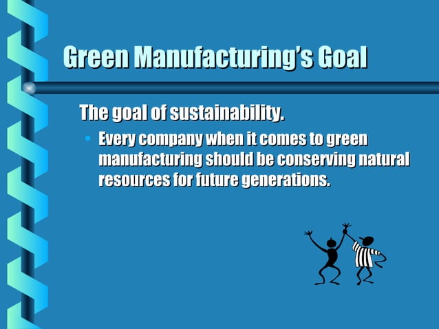 Green manufacturing | PPT