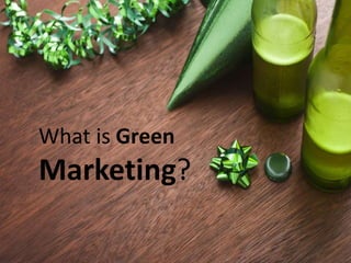 Green marketing | PPTX | Green Solutions | Business