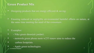 Green marketing strategies in E-commerce by Frahim Adajania | PPTX
