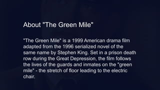 English Course Presentation on Green Mile Movie | PPTX