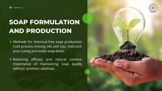 Crafting chemical free soap through eco-friendly methods | PDF