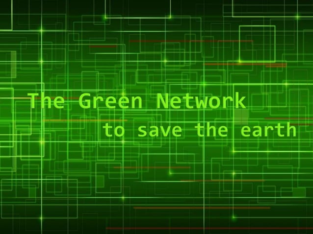 Green Networking | PPTX | Environmental Services Industry | Industries