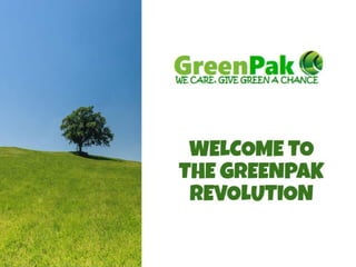 Greenpak we-care-the revolution.comp