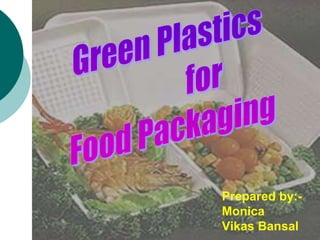 Fundamentals of Green Plastics in Food Technology | PPT