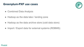 Greenplum-PXF November 2018 | PPT