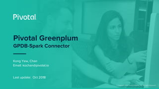 Greenplum-Spark November 2018 | PPT