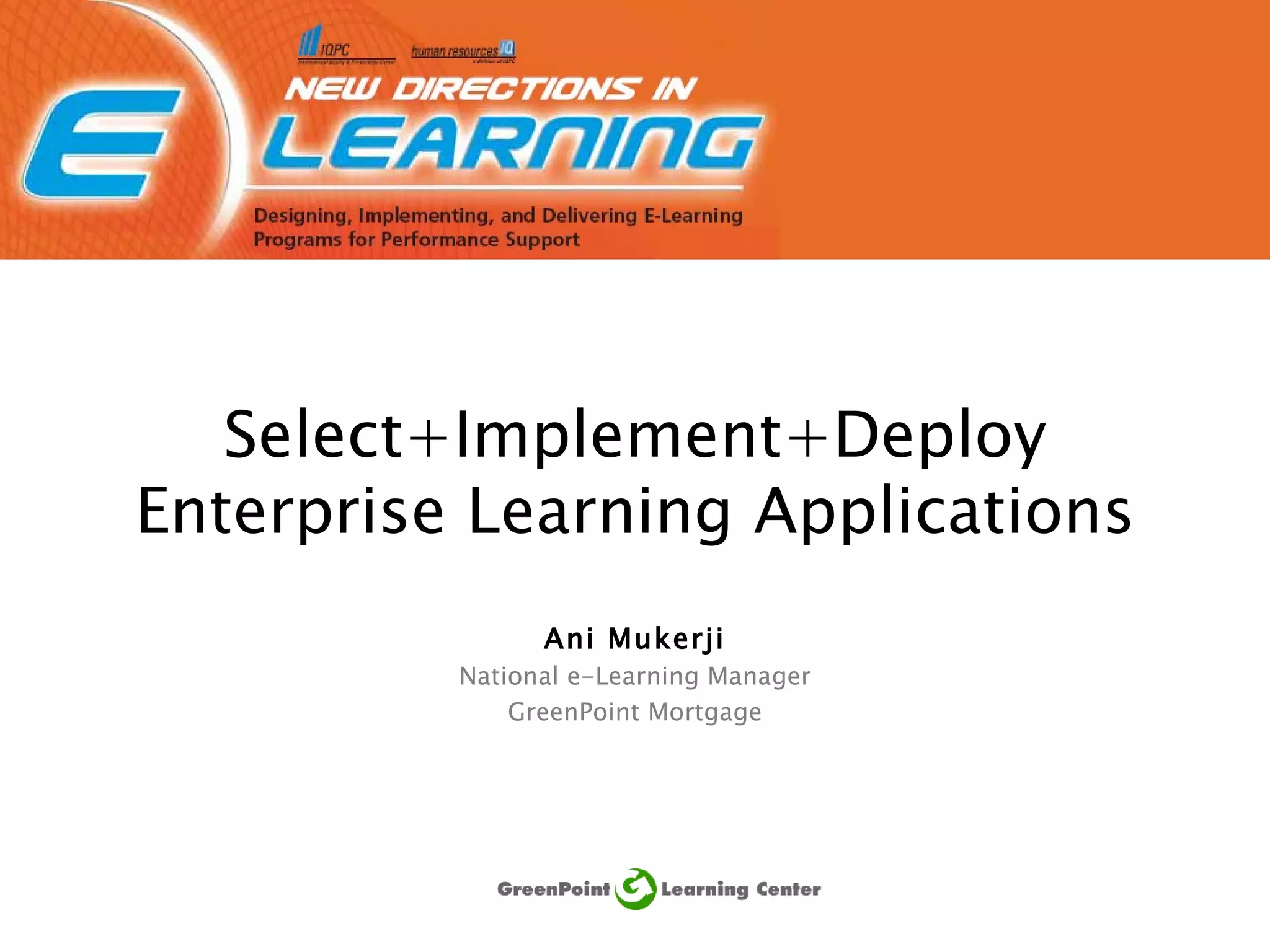 Select, Implement and Deploy Enterprise Learning Applications | PPT