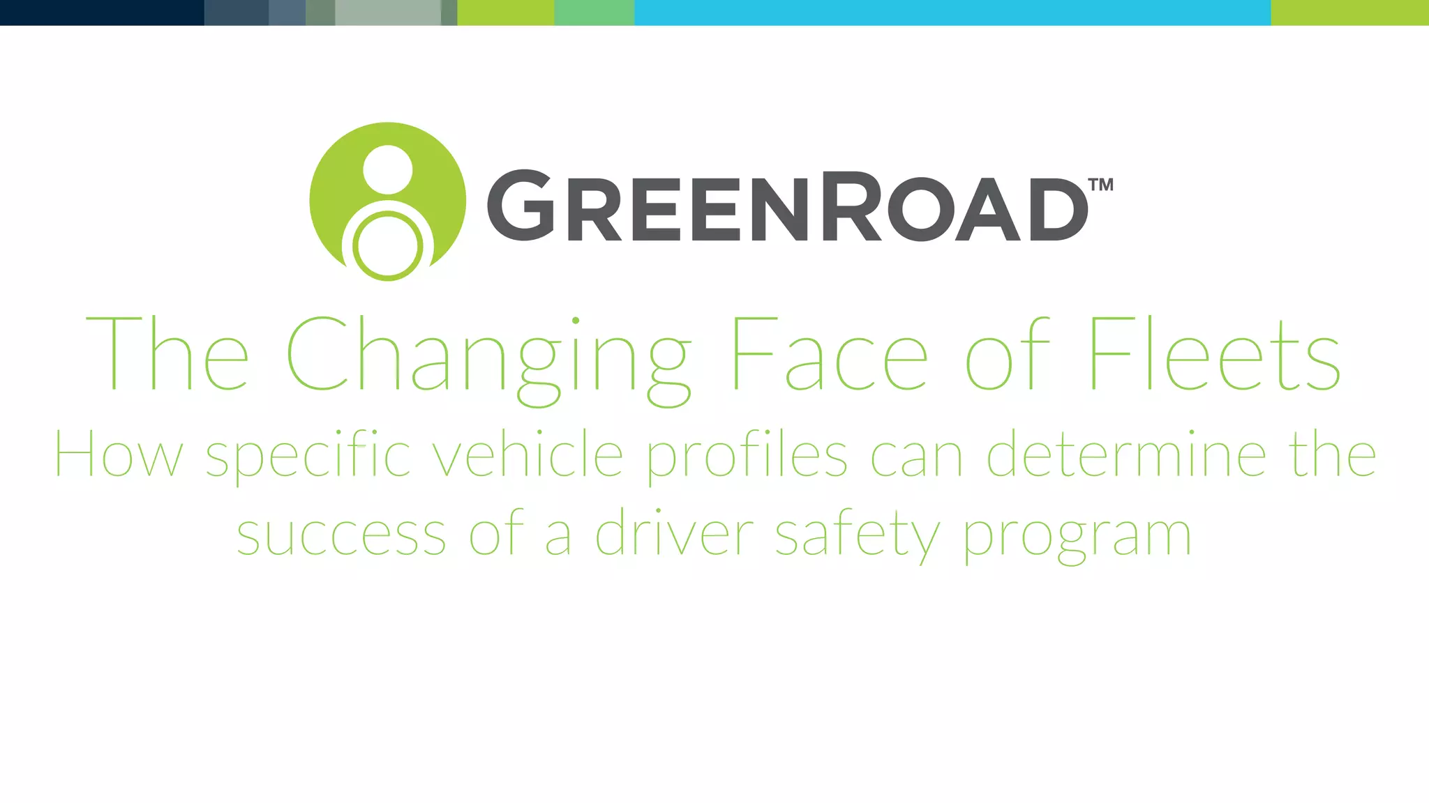 GreenRoad Driver and Fleet Profiles - Successful Driver Safety Programs | PDF