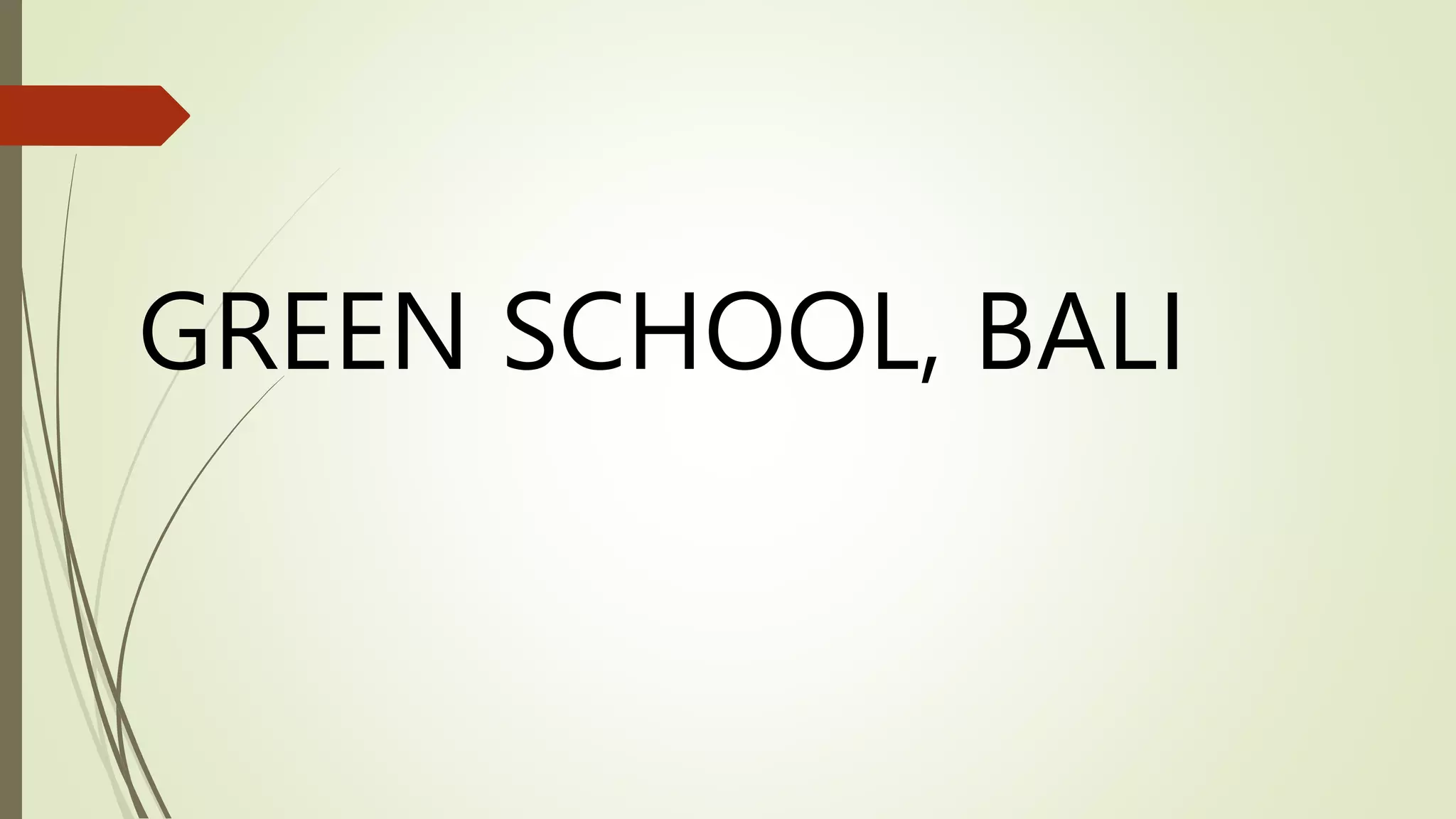 Green School, Bali.pptx